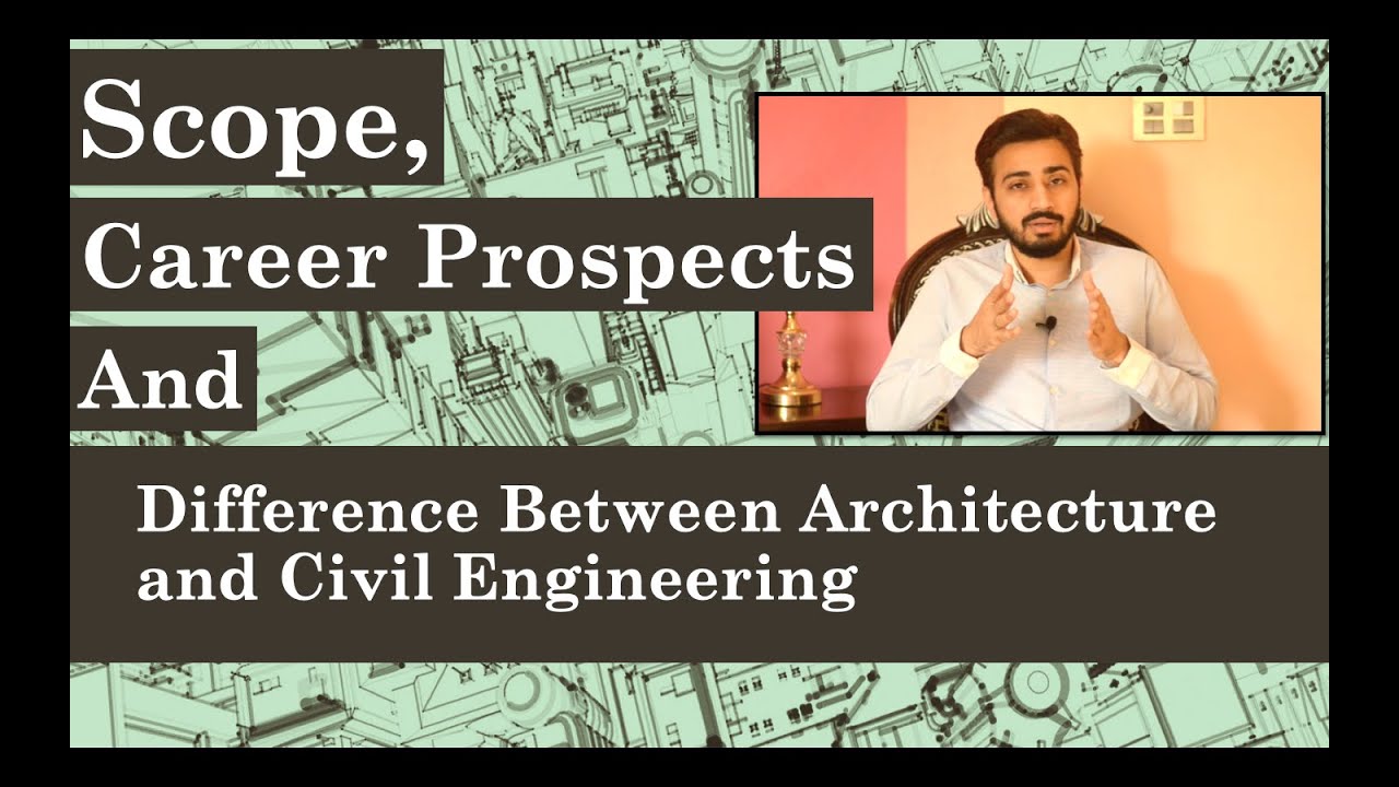 Difference Between Architecture And Civil Engineering | Scope and ...