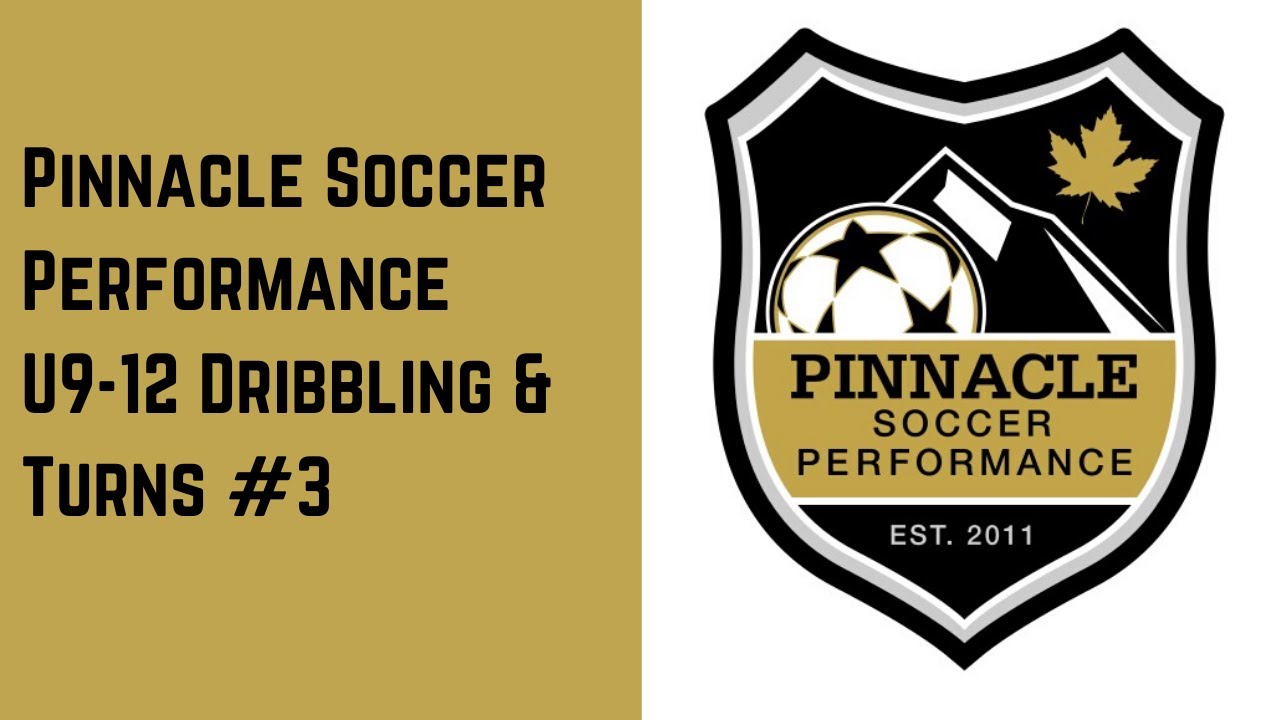 Pinnacle Soccer Performance U9-12 Dribbling and Turns 3 - YouTube