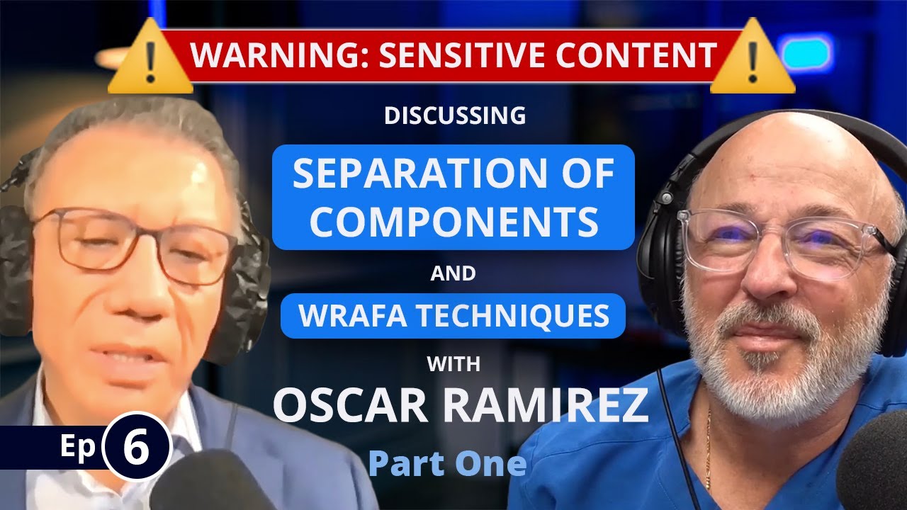 Components Separation and WRAFA Method: with Oscar Ramirez | Episode6 ...