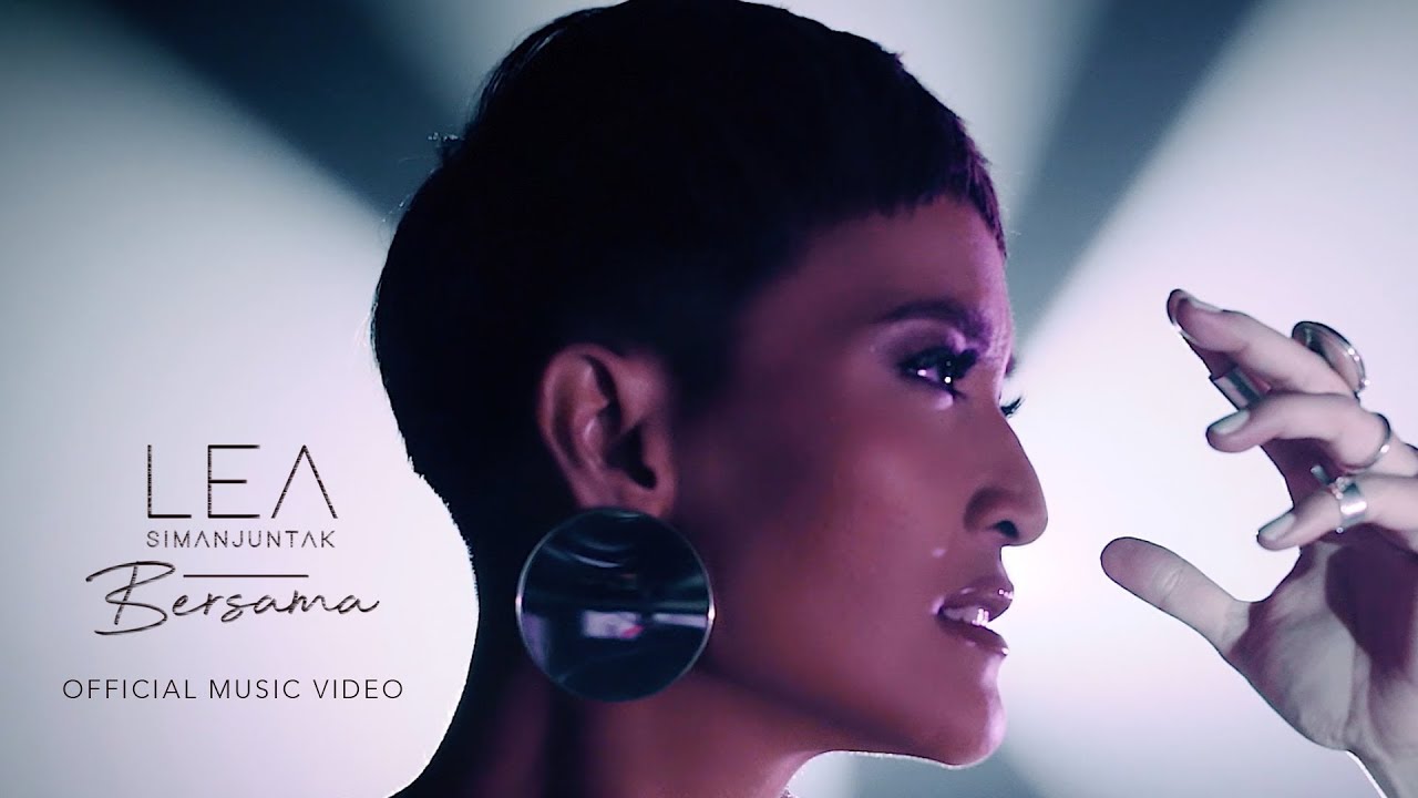 Lea Simanjuntak - Bersama (Official Music Video) - YouTube