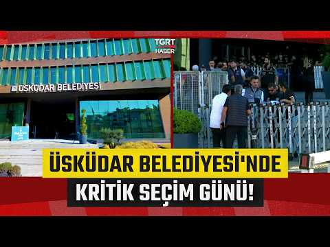 Üsküdar Belediyesi'nde Kritik Gün! Başkan Vekilliği Seçimi Öncesi Güvenlik Önlemleri Artırıldı
