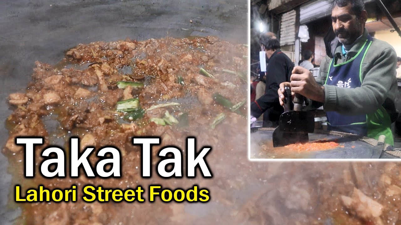 Taka Tak in Lahore | Lahore Street Food | Pakistan Street Food | Sheefa ...