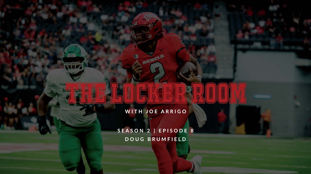 The Locker Room with Joe Arrigo: UNLV QB Doug Brumfield | Franchise ...