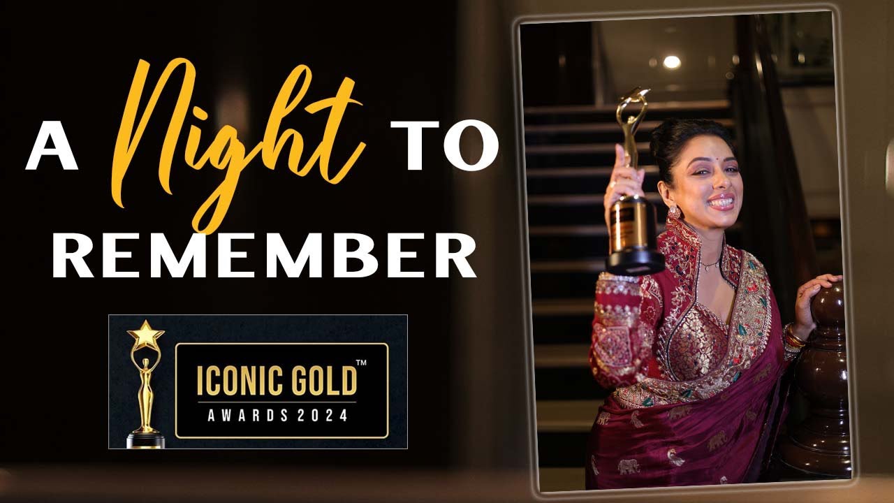 Throwback to 2024’s first -Iconic Gold Awards 2024 - YouTube