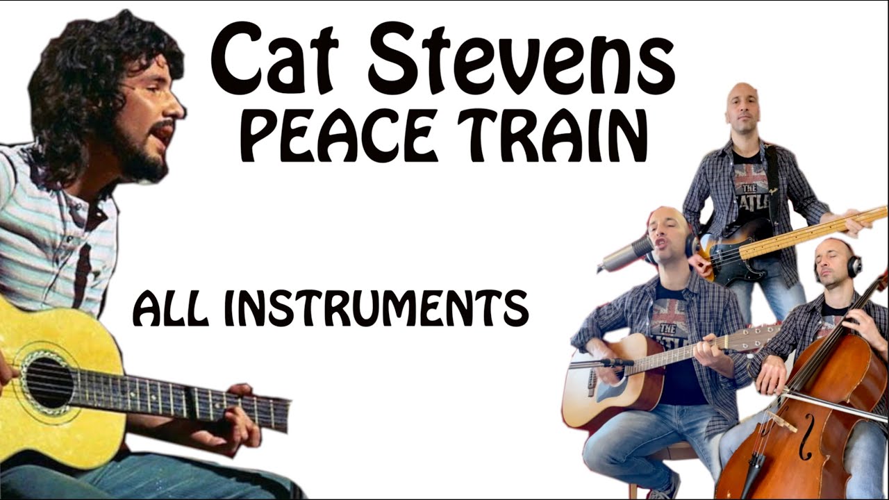 Cat Stevens - Peace Train [Full Instruments Cover] - YouTube
