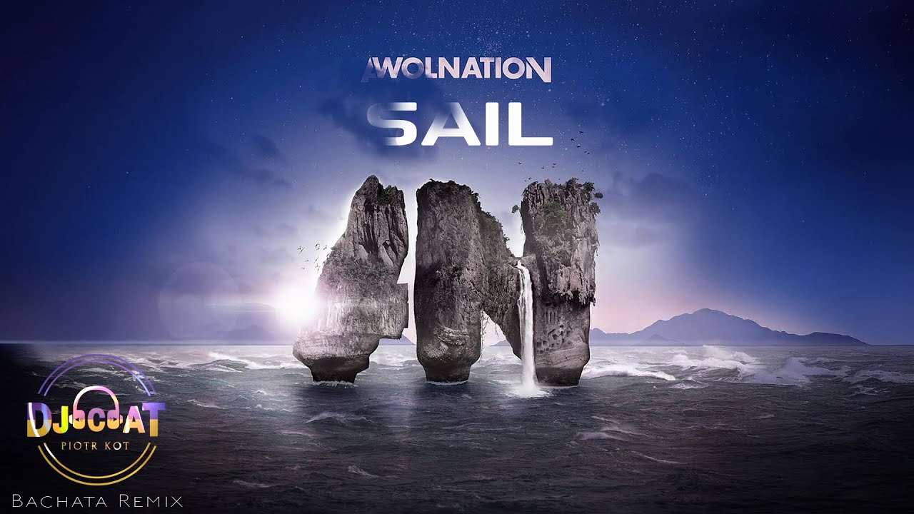 AWOLNATION - Sail DJ (Cat Bachata Remix) - YouTube