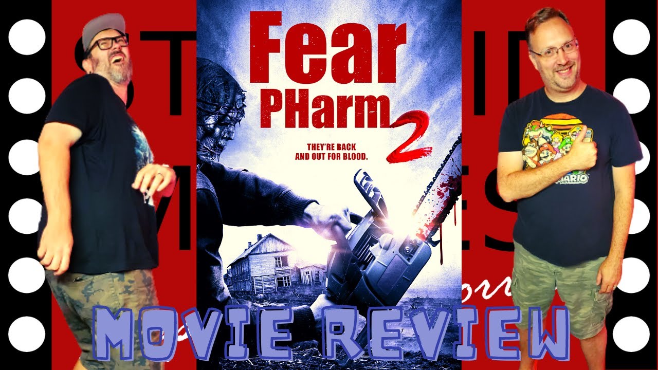 Stoopid Movies visits Fear Pharm 2 (2021) - Movie Review - YouTube