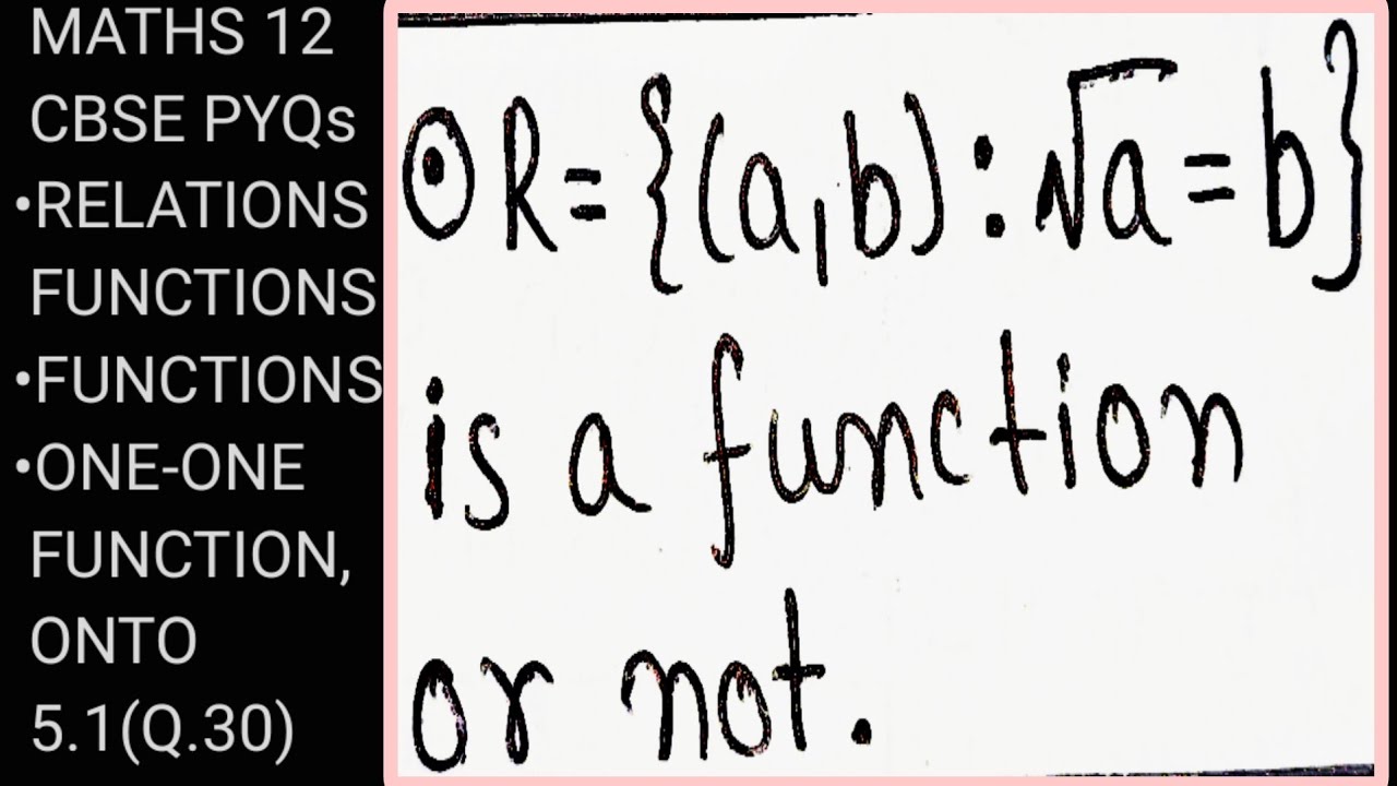 CBSE 12 MATHS PYQs- ONE-ONE FUNCTION AND ONTO FUNCTION- 5.1|| RELATIONS ...