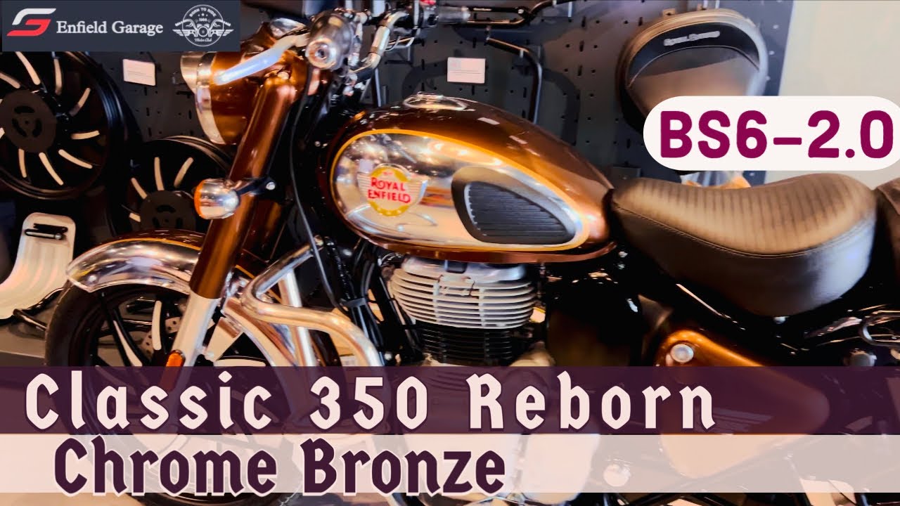 Royal Enfield classic 350 Chrome Bronze | Reborn | New BS6 2.O | 4k ...
