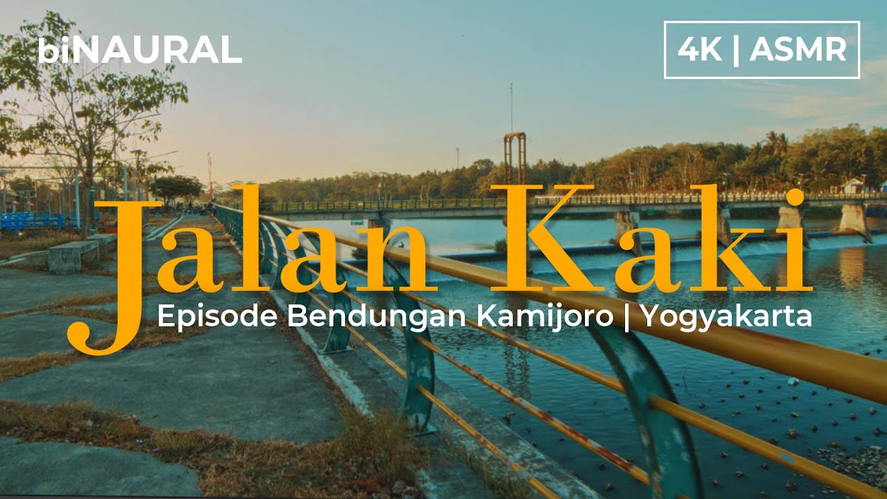 [4K] JALAN KAKI: Episode Bendungan Kamijoro (Walking Around Yogyakarta ...