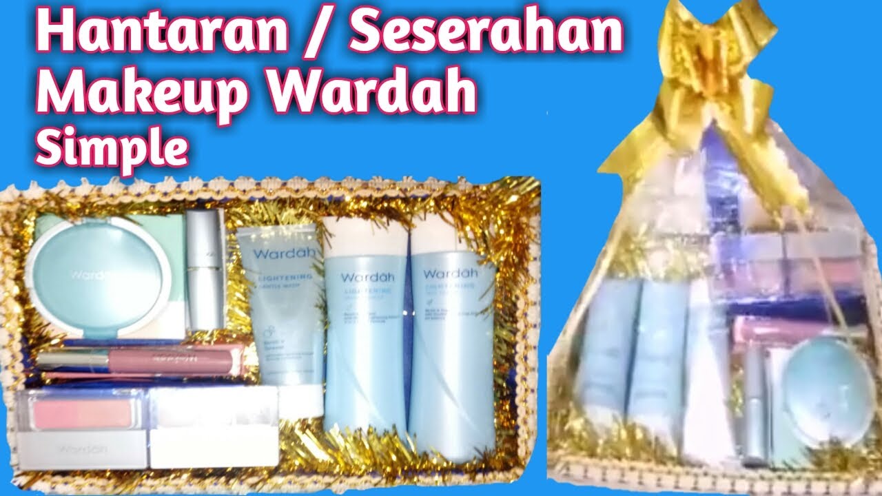 Tutorial hantaran make-up wardah || Tutorial hias parcel make-up simple - YouTube