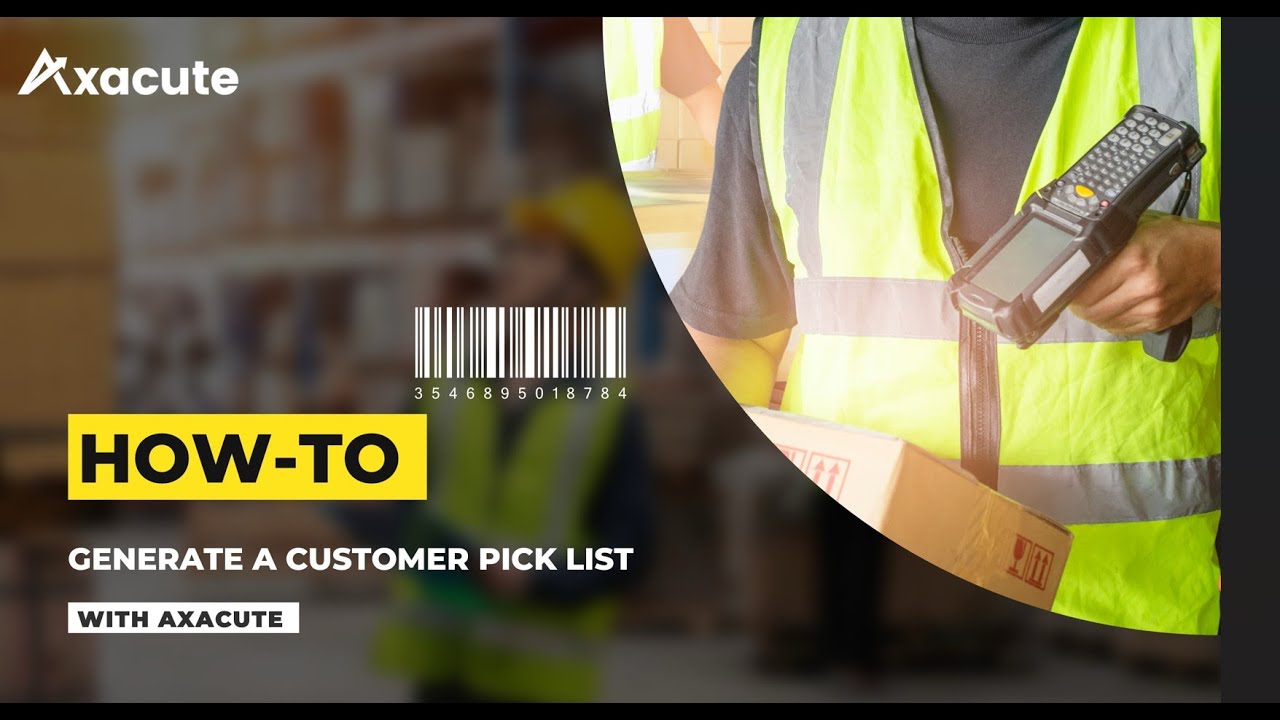 How-To Series | 10 How to Generate a Customer Pick List | Axacute - YouTube