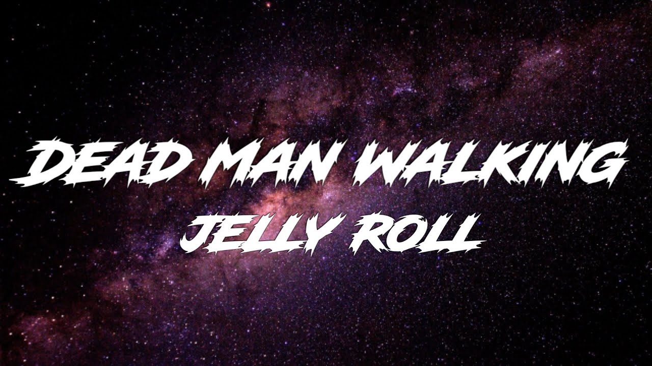 Jelly Roll - Dead Man Walking (Songs) - YouTube