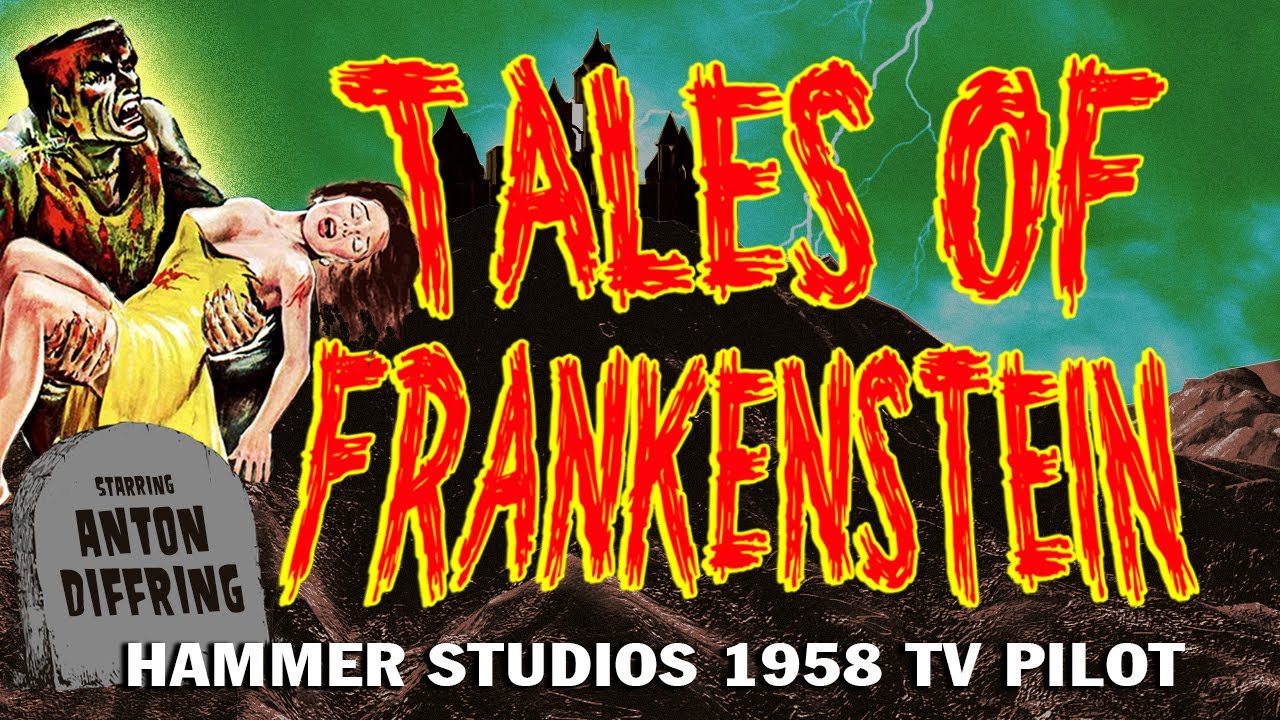 Tales of Frankenstein - TV Pilot - B&W - Hammer Studios - Anton ...