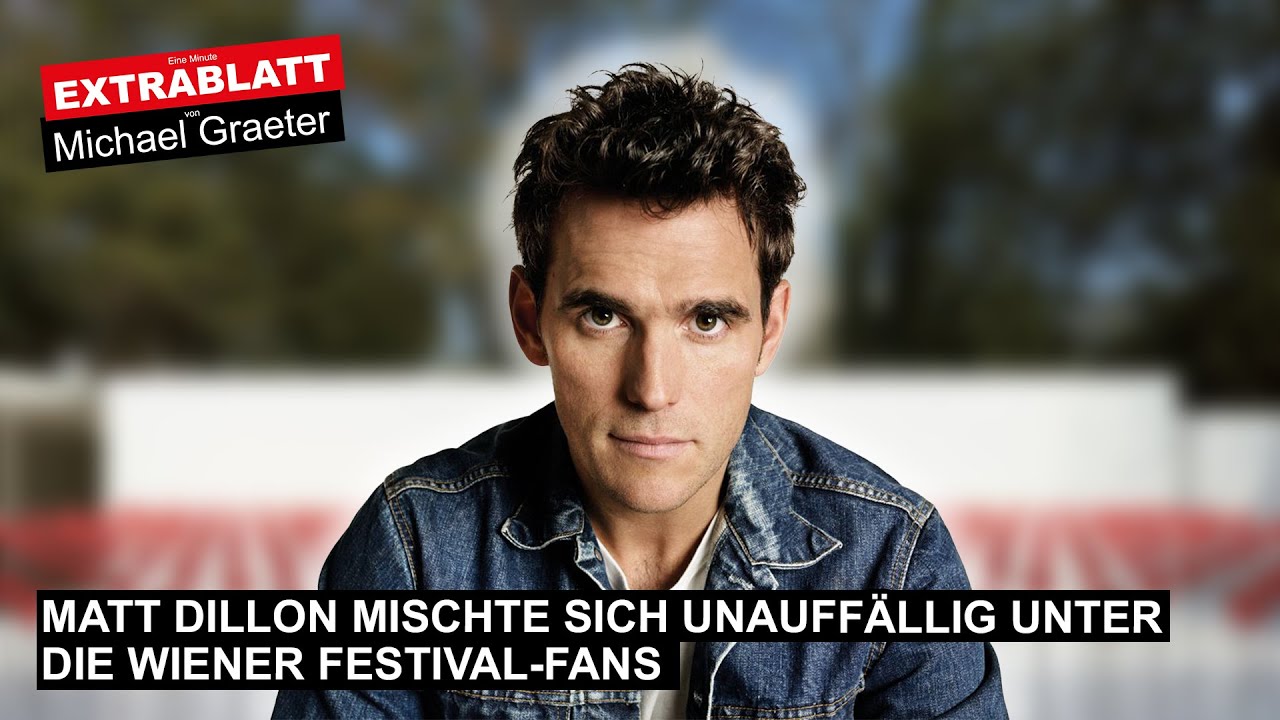 Extrablatt - 158. Ausgabe: MATT DILLON mischte sich UNAUFÄLLIG unter ...