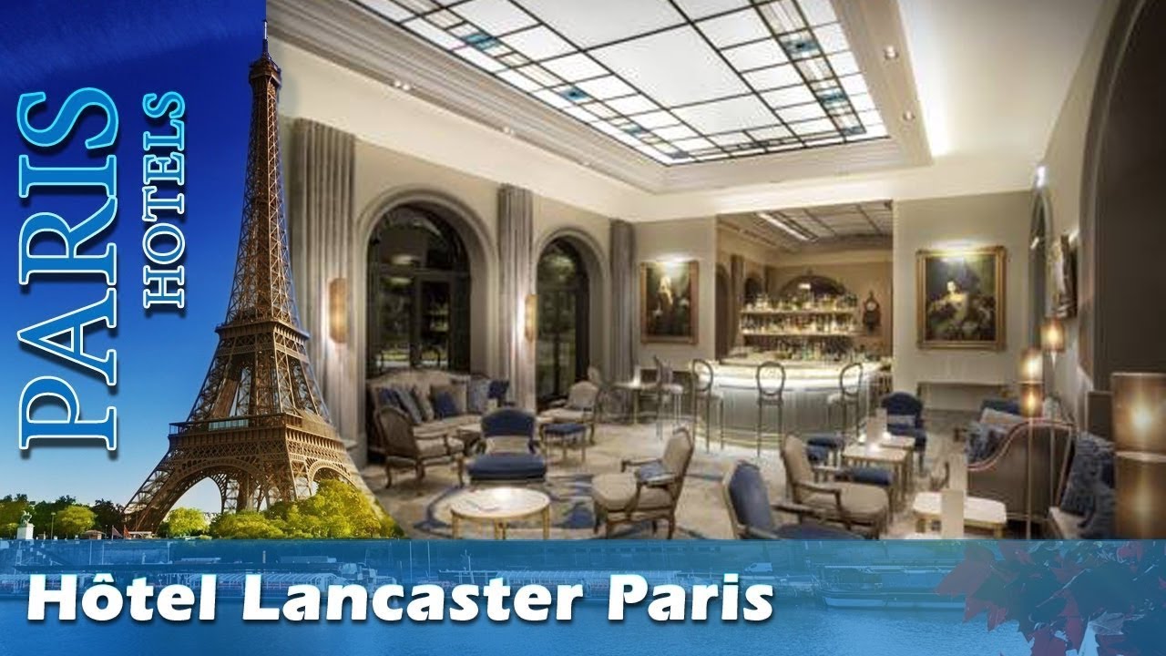 Hôtel Lancaster Paris Champs-Elysées - Paris Hotels, France - YouTube