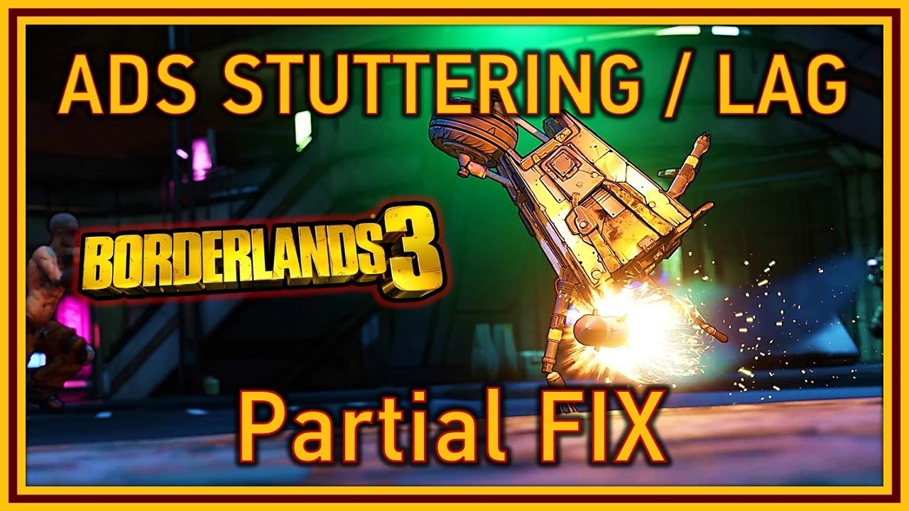 Borderlands 3 PC - Aim Down Sights / Scope Stutter (partial FIX) - YouTube