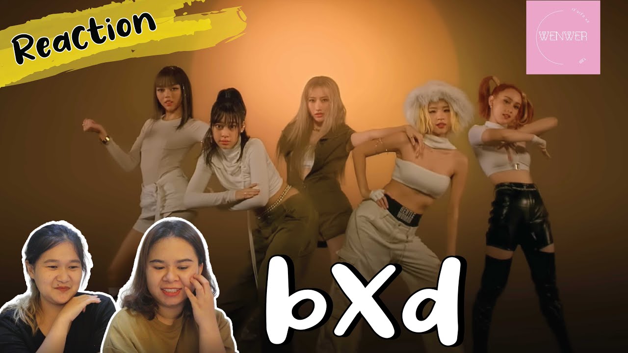 wenwer (เวิ่นเว้อ) l Reaction bXd - JUST DANCE l ความสวยความปังนี้ต้องยอมเลยค่าา EP.606 - YouTube