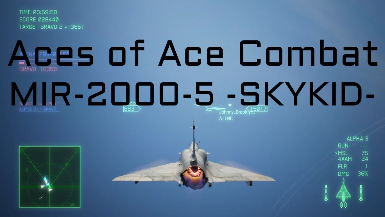 Aces of Ace Combat Ep.45: MIR-2000-5 -SKYKID- | Ace Combat 7 ...