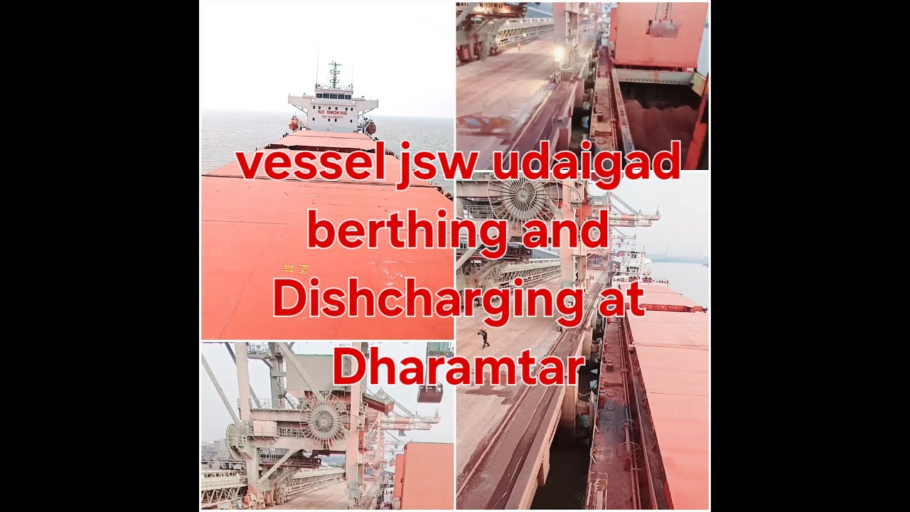 Jsw udaigad berthing and Dishcharging at Dharamtar Mumbai |@JSW UDAIGAD ...