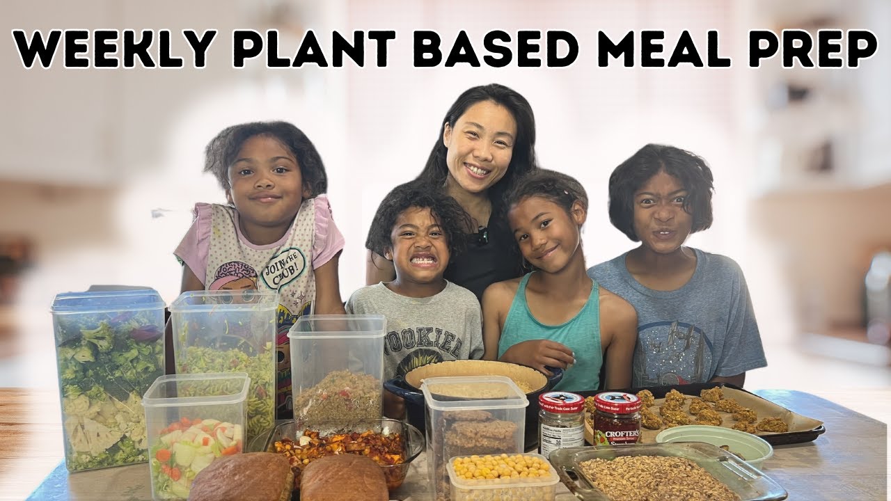 PLANT BASED MEAL PREP | LARGE FAMILY, VEGAN RECIPES - YouTube