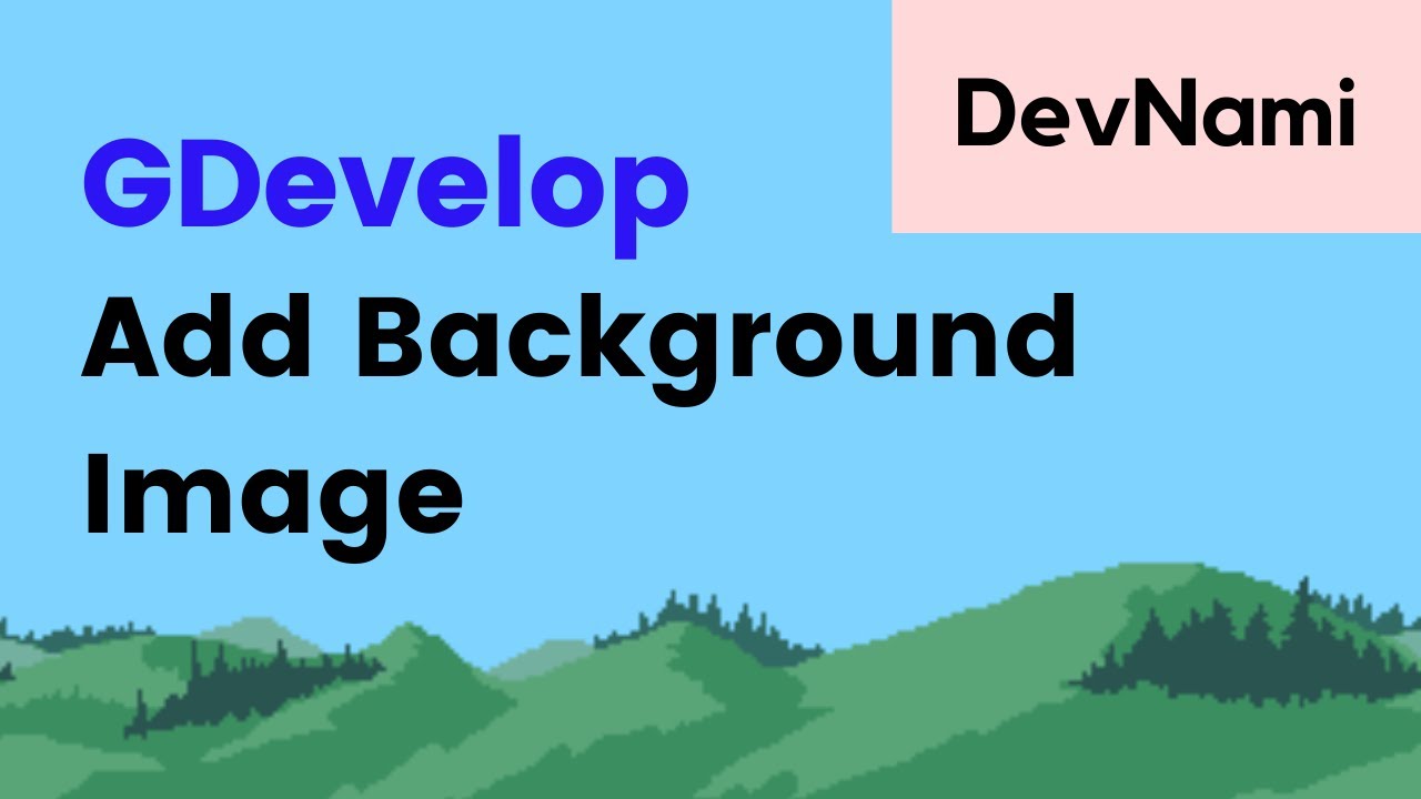 GDevelop How To Add Background Image To Scene In GDevelop YouTube GDevelop How To Add Background Image To Scene In GDevelop YouTube