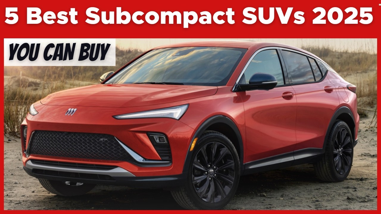 5 Most-Recommended Subcompact SUVs For 2025 - YouTube