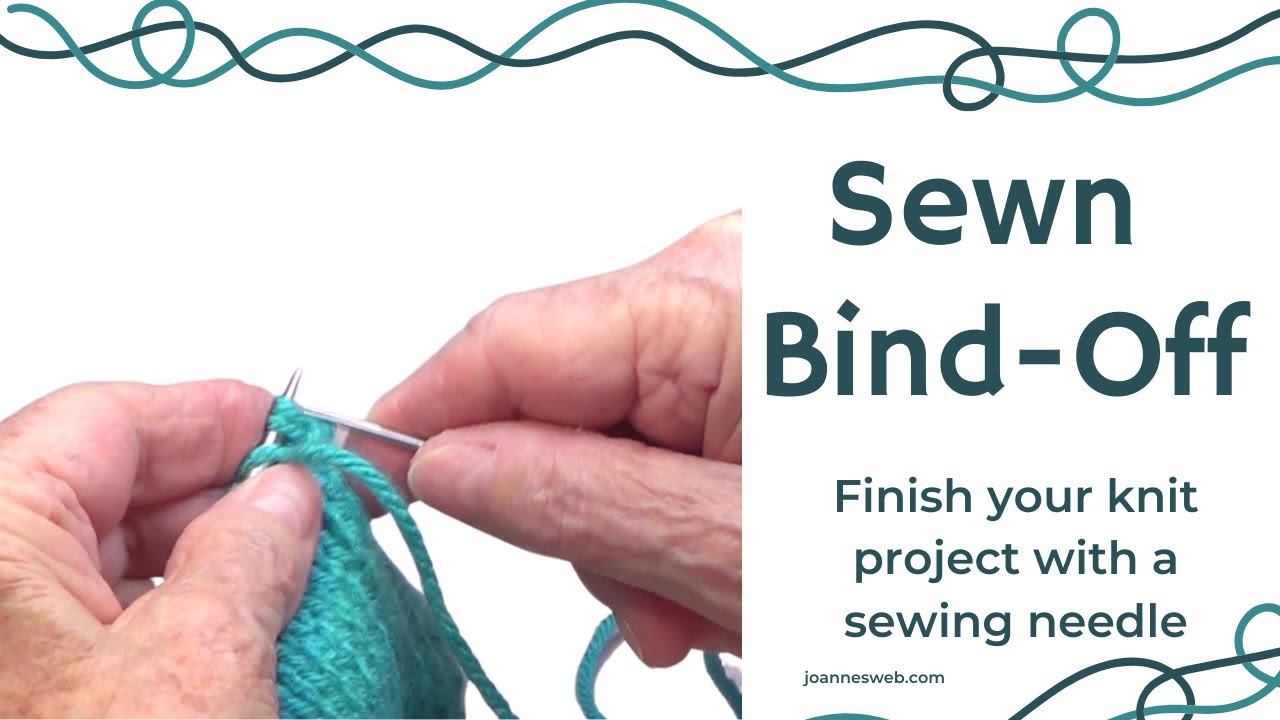Sewn Bind Off Knitting - How To Bind-Off Your Knit With A Sewing Needle ...