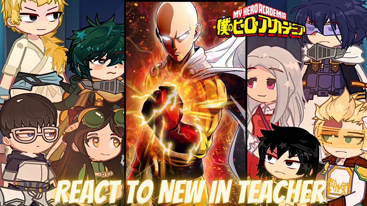 𝙋𝙧𝙤 𝙝𝙚𝙧𝙤𝙚𝙨 𝙧𝙚𝙖𝙘𝙩 𝙩𝙤 one punch man saitama | MHA BNHA | Gacha life 2 ...