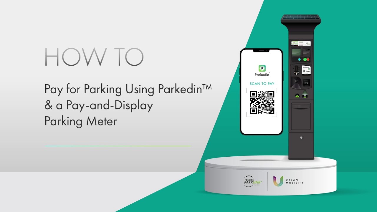 How to Pay for Parking using Parkedin™ and a Pay-and-Display Parking ...