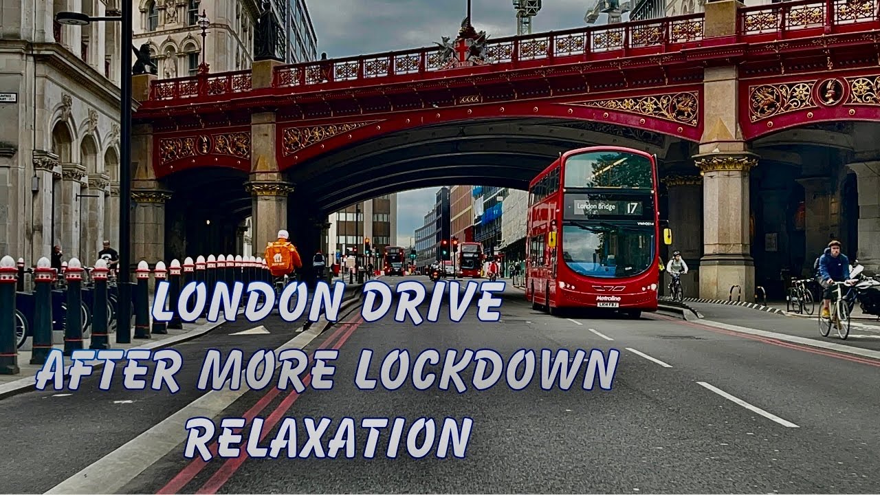 London Driving Tour | City of London | After more Lockdown Relaxation ...