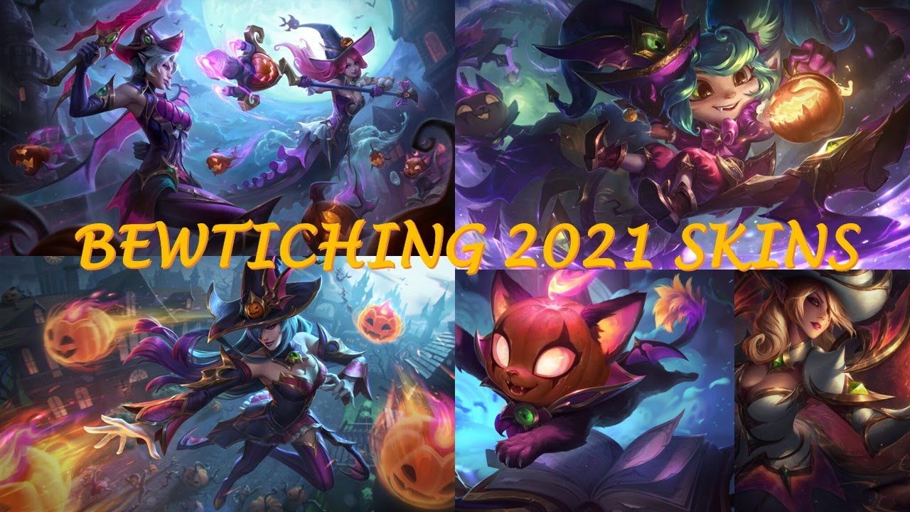 LEAGUE OF LEGENDS BEWITCHING 2021 SKINS - YouTube