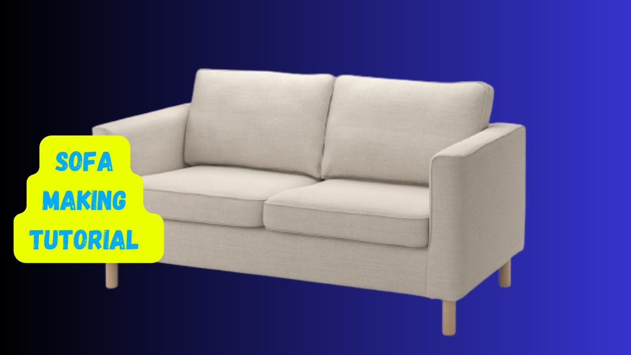 How to Make 2 seater sofa 🛋 | sofa making tutorial | new model sofa set ...