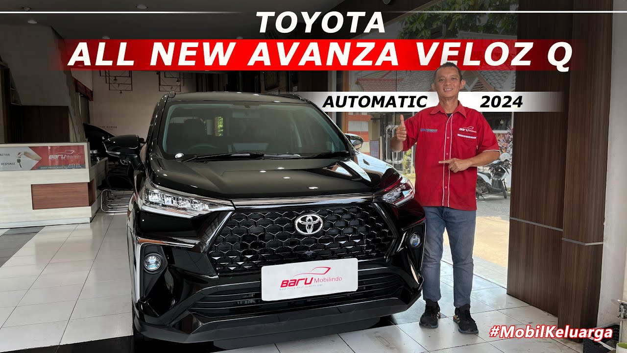 TOYOTA ALL NEW AVANZA VELOZ Q 1.5CC AT 2024 - YouTube