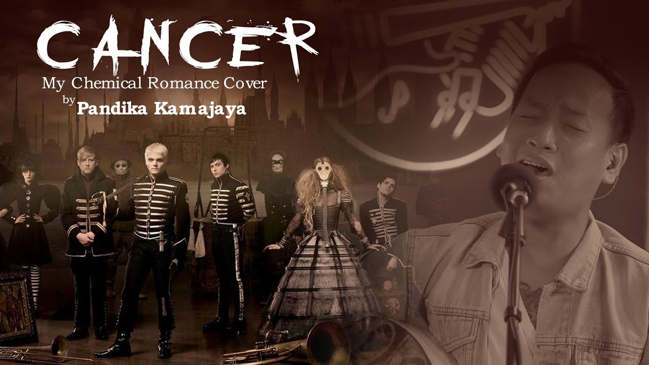 RUANGMUSIKK : CANCER - MY CHEMICAL ROMANCE (Live Cover by Pandika ...