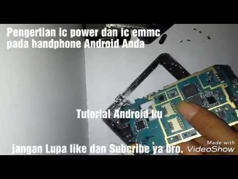 Pengertian ic power dan ic emmc pada Android anda - YouTube