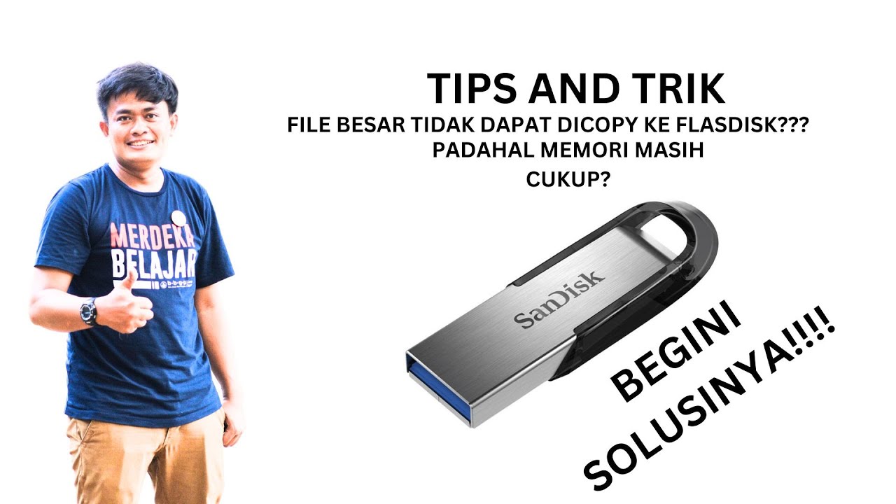 SOLUSI MEMINDAH FILE UKURAN BESAR KE FLASDISK!!!! MUDAH YA! - YouTube