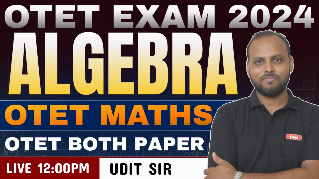 Algebra || OTET Maths Class || OTET Class 2024 || OTET Paper 1 and 2 ...