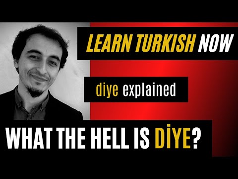 THE ULTIMATE DİYE GUIDE | WHEN AND HOW TO USE IT #LearnTurkish #TurkishLanguage #IntermediateTurkish