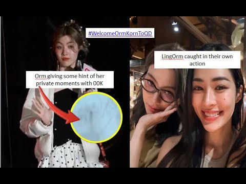 Orm giving some hint of her private moments with 00K and LingOrm caught in their own action ...