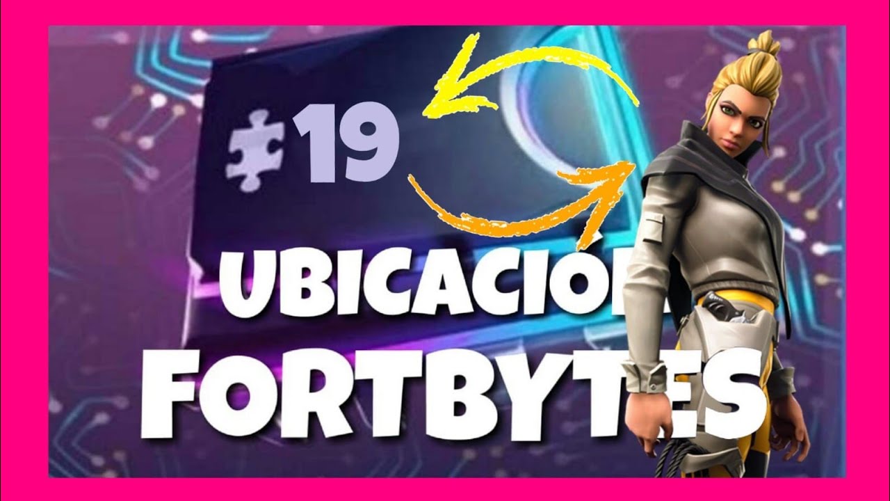 Dónde está el FORTBYTE 19 FORTNITE - YouTube