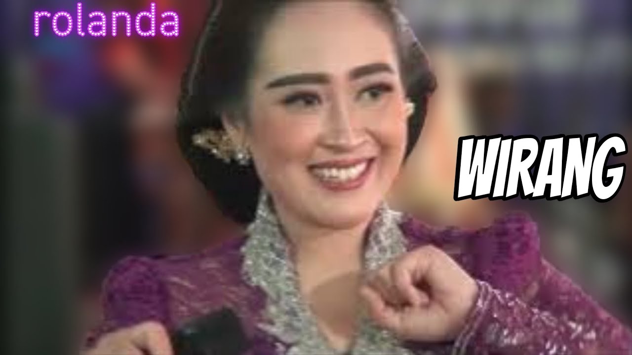 WIRANG // ROLANDA Cs. - KELING JAYA AUDIO - AVS MULTIMEDIA - YouTube