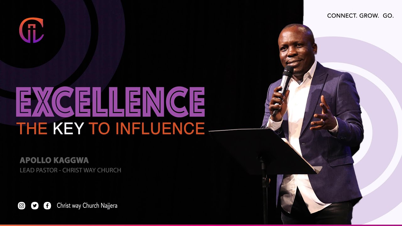 Excellence the key to influence | Apollo Kaggwa - YouTube