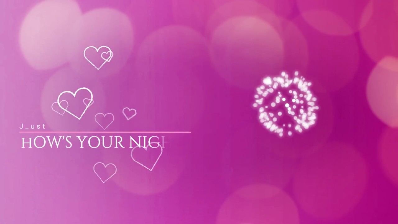 How's Your Night? - J_ust [Hangul, Romanization Lyrics and English ...