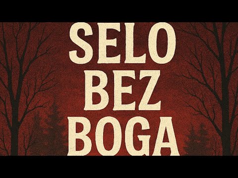 “Selo Bez Boga – Zaboravljena Sekta iz Planine Ozren” - YouTube