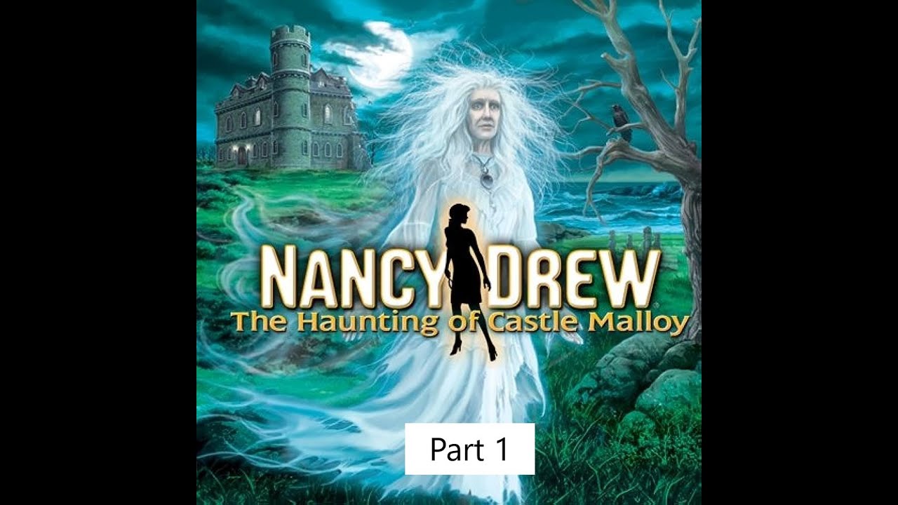 Nancy Drew - The Haunting of Castle Malloy - Part 1 - YouTube