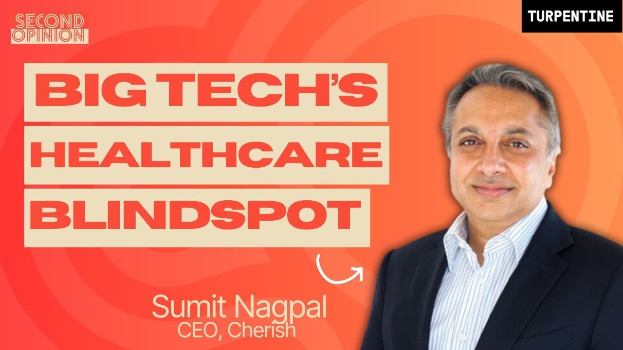 Big tech's healthcare hurdles with Sumit Nagpal, CEO of Cherish - YouTube