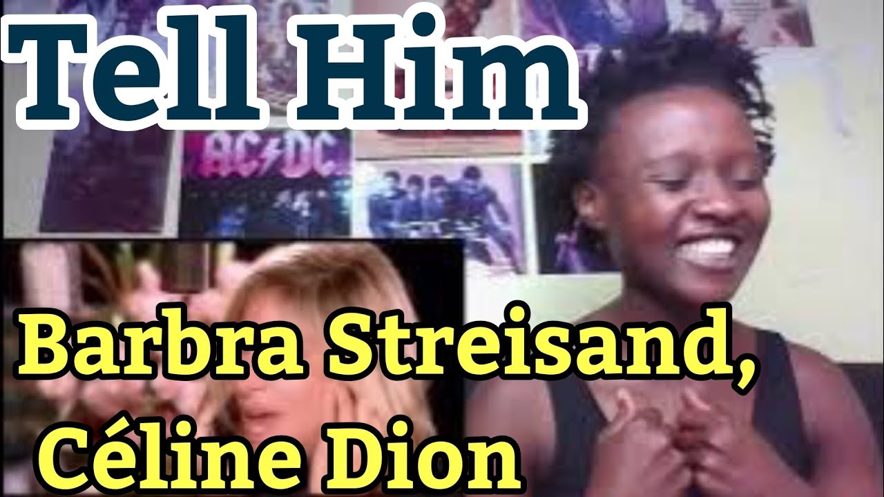 Barbra Streisand, Céline Dion - Tell Him (Official Remastered HD Video ...