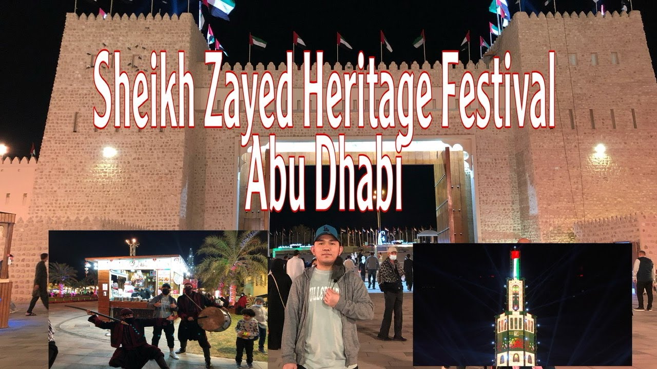 SHEIKH ZAYED HERITAGE FESTIVAL - YouTube