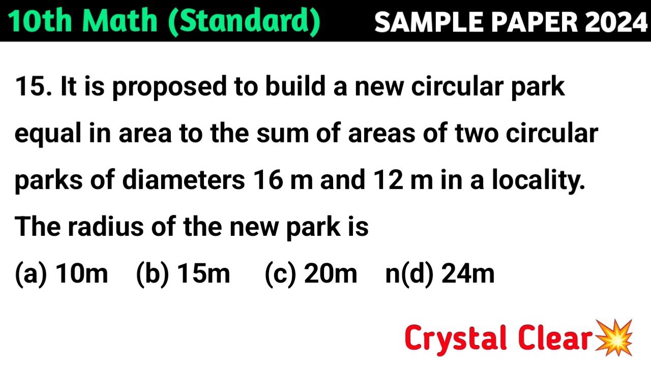 It is proposed to build a new circular park equal in area to the sum of ...